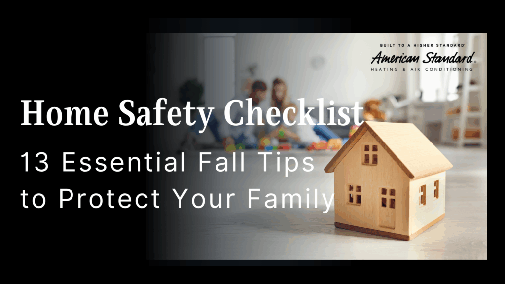 Home Safety Checklist: 13 Critical Fall Safety Tips